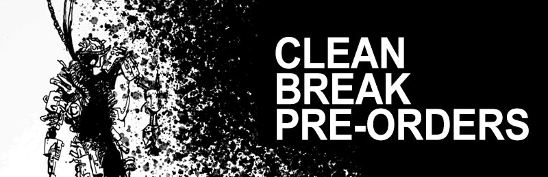 CLEAN BREAK – Fully Funded – Pre-Order Store Open! – Cutter Mountain ...